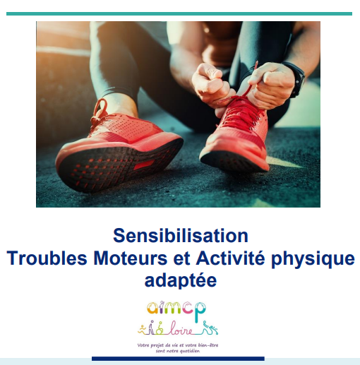 Sensibilisation sur les troubles moteurs et activité physique adaptée ...